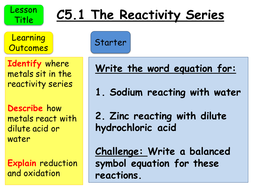 AQA GCSE C5.1 The Reactivity Series | Teaching Resources