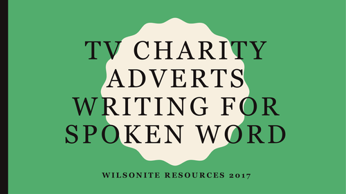 KS3 NON-FICTION WRITING - WRITING CHARITY ADVERTS | Teaching Resources