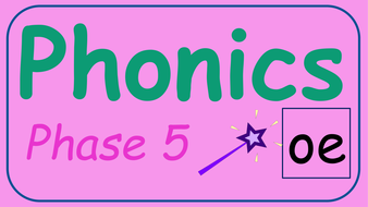 Phonics phase 5 - The 'oe' sound | Teaching Resources