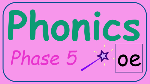 Phonics phase 5 - The 'oe' sound | Teaching Resources
