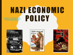 The effectiveness of Nazi economic policy 1933-45 | Teaching Resources