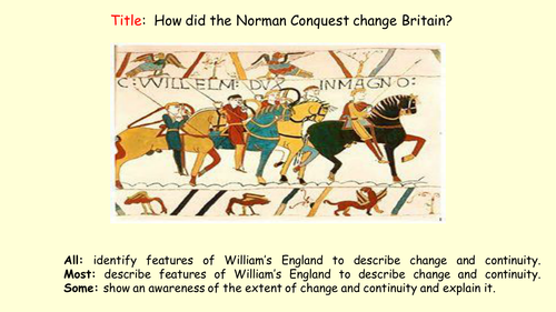 The Norman Conquest: Lesson 10 How did the Norman Conquest change ...
