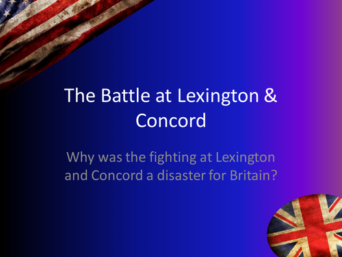 Battle of Lexington and Concord | Teaching Resources