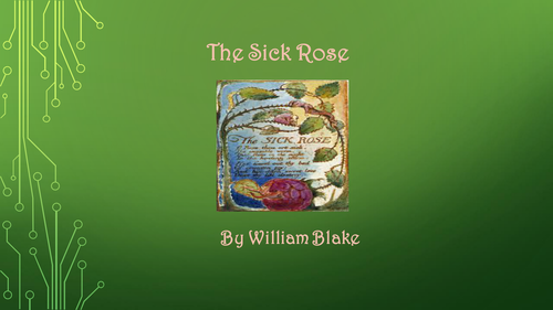 ‘The Sick Rose’ PPT - William Blake | Teaching Resources