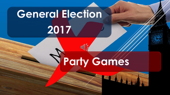Citizenship: General Election 2017: Party Games | Teaching Resources