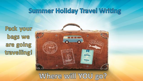 Summer holiday travel writing | Teaching Resources