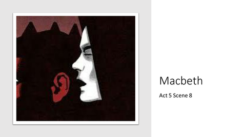 Macbeth Act 5 Scene 8 | Teaching Resources