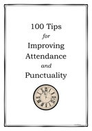 Improving Attendance and Punctuality : 100 Tips – resources, ideas ...