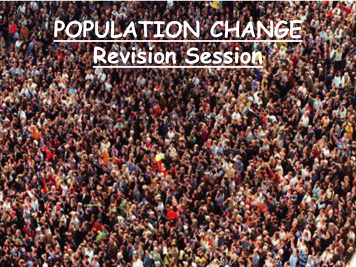 AQA GCSE Changing Populations Revision Sessions / Lessons & Resources ...