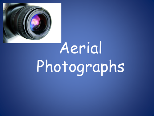 Aerial Photographs | Teaching Resources