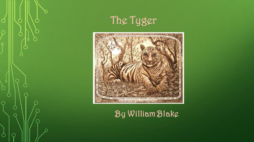 ‘The Tyger’ PPT - William Blake | Teaching Resources