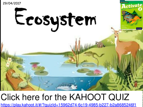 A Year 8 Kahoot Quiz on Ecosystems for the Activate Science B2 2.9 ...