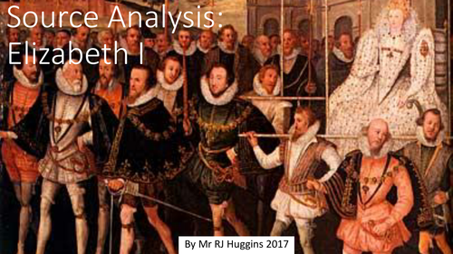 Source Analysis: Elizabeth I's Personality | Teaching Resources