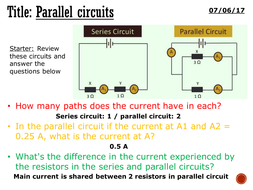 Parallel circuits - complete lesson (GCSE 1-9) | Teaching Resources