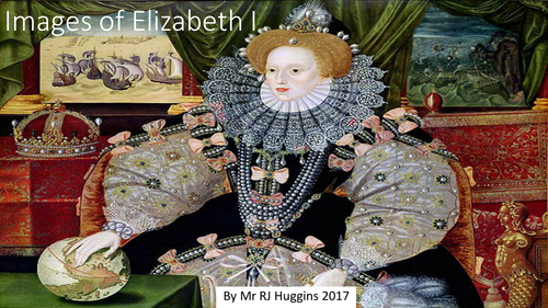 Evaluating Paintings of Elizabeth I, 1558 - 1603 | Teaching Resources