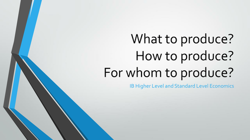 IB Higher Level / Standard Level Foundations of Economics Three Basic ...