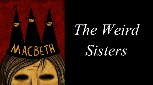 Macbeth: The Weird Sisters Scenes, Summary and Analysis | Teaching ...