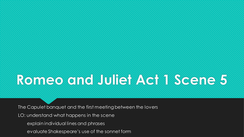 Romeo and Juliet Act 1 | Teaching Resources