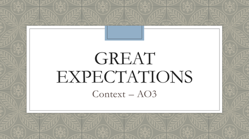 Great Expectations context (GCSE English Literature AO3) | Teaching ...