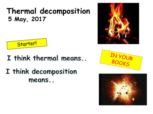 Thermal Decomposition Full Lesson Teaching Resources 
