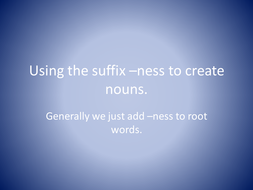 Adding suffixes ment, ness, ful, less and ly | Teaching Resources