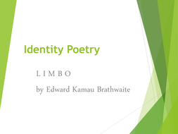 KS3 Identity Poetry: Limbo by Edward Kamau Brathwaite | Teaching Resources
