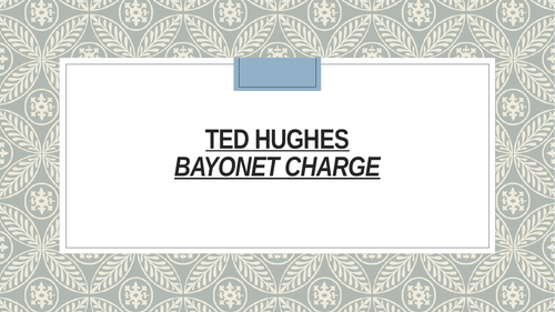 Ted Hughes 'Bayonet Charge' | Teaching Resources