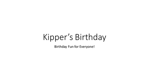 Kipper's Birthday by Mick Inkpen. Lots of activities. | Teaching Resources