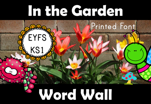 In the Garden Word Wall for EYFS/KS1 | Teaching Resources