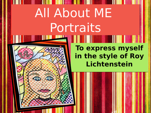 NEW CLASS/TRANSITION DAY - ALL ABOUT ME - Lichtenstein Portraits ...