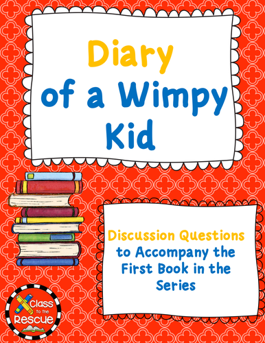 Diary of A Wimpy Kid (First Book) Discussion Questions | Teaching Resources