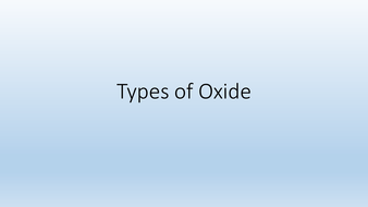 Types of Oxides - Acidic, Basic and Amphoteric | Teaching Resources