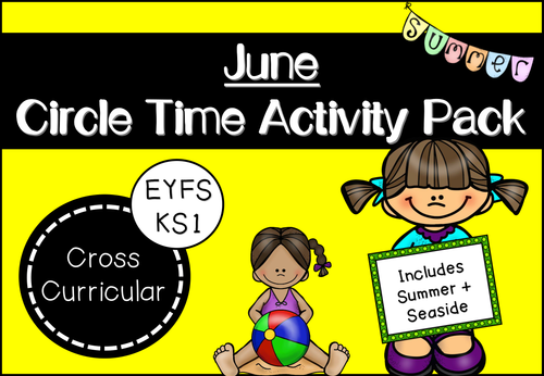 June Circle Time Activity Pack for EYFS/KS1 | Teaching Resources