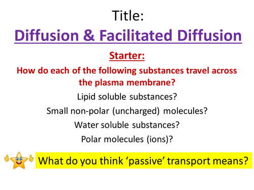 Diffusion & Facilitated Diffusion - OCR AS/A Level Biology | Teaching Resources