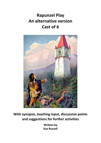 Rapunzel play cast of 6 an alternative version | Teaching Resources