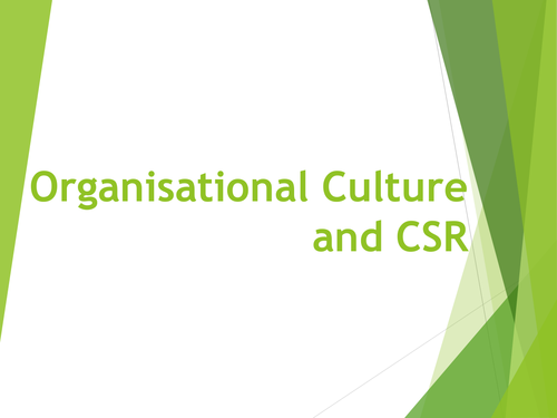 Presentation on Organisational Culture and CSR (A Level Business ...