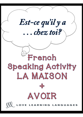 GCSE FRENCH: MAISON French Speaking Activity: Est-ce qu’il y a…chez toi ...
