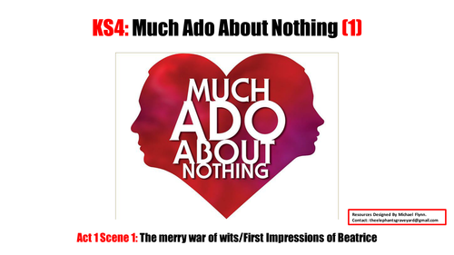 KS4: (1) Much Ado About Nothing Act 1 Scene 1 | Teaching Resources