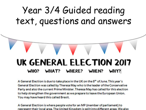 GENERAL ELECTION GUIDED READING PACK YEAR 3/4 | Teaching Resources