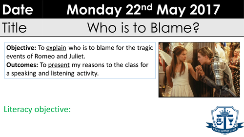 Romeo and Juliet KS3 GCSE Who is to blame for tragedy? Carousel ...