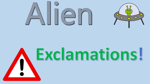 Exclamatory Sentences - Alien Exclamations! | Teaching Resources