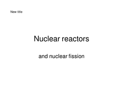 GCSE Physics Nuclear Fission and Fusion | Teaching Resources