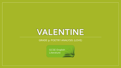 GCSE- EDUQAS- Valentine Poetry Notes- Grade 9 | Teaching Resources