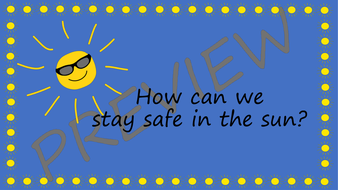 Stay safe in the sun - PowerPoint, worksheets and word mat | Teaching ...