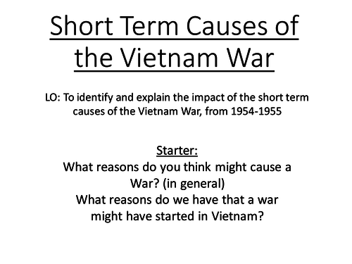 Conflict and Tension: Vietnam War: Short Term Causes | Teaching Resources