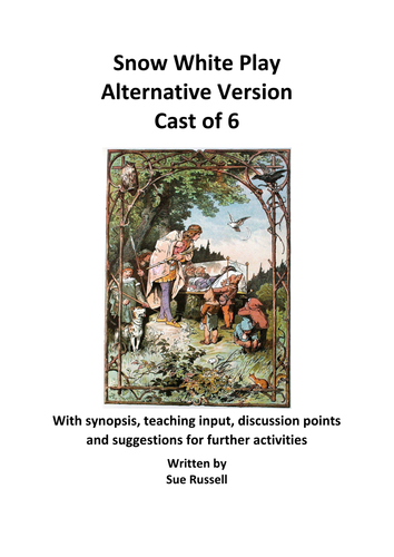 Snow White Play cast of 6 an alternative version | Teaching Resources