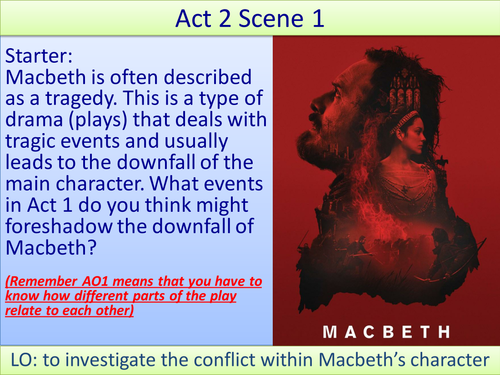 Aqa Macbeth Act 2 Scenes 1 And 2 Teaching Resources