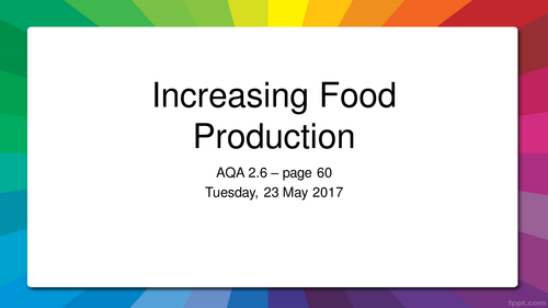 Increasing Food Production | Teaching Resources
