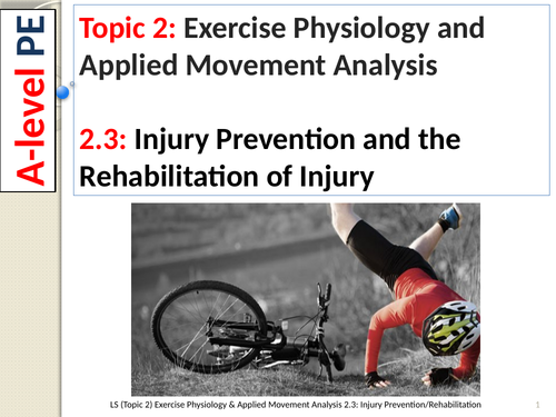 A-Level PE EDEXCEL (spec 2016) 2.3.Injury Prevention and the ...