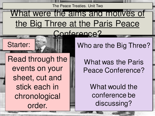 The aims and motives of the Big Three at the Treaty of Versailles ...